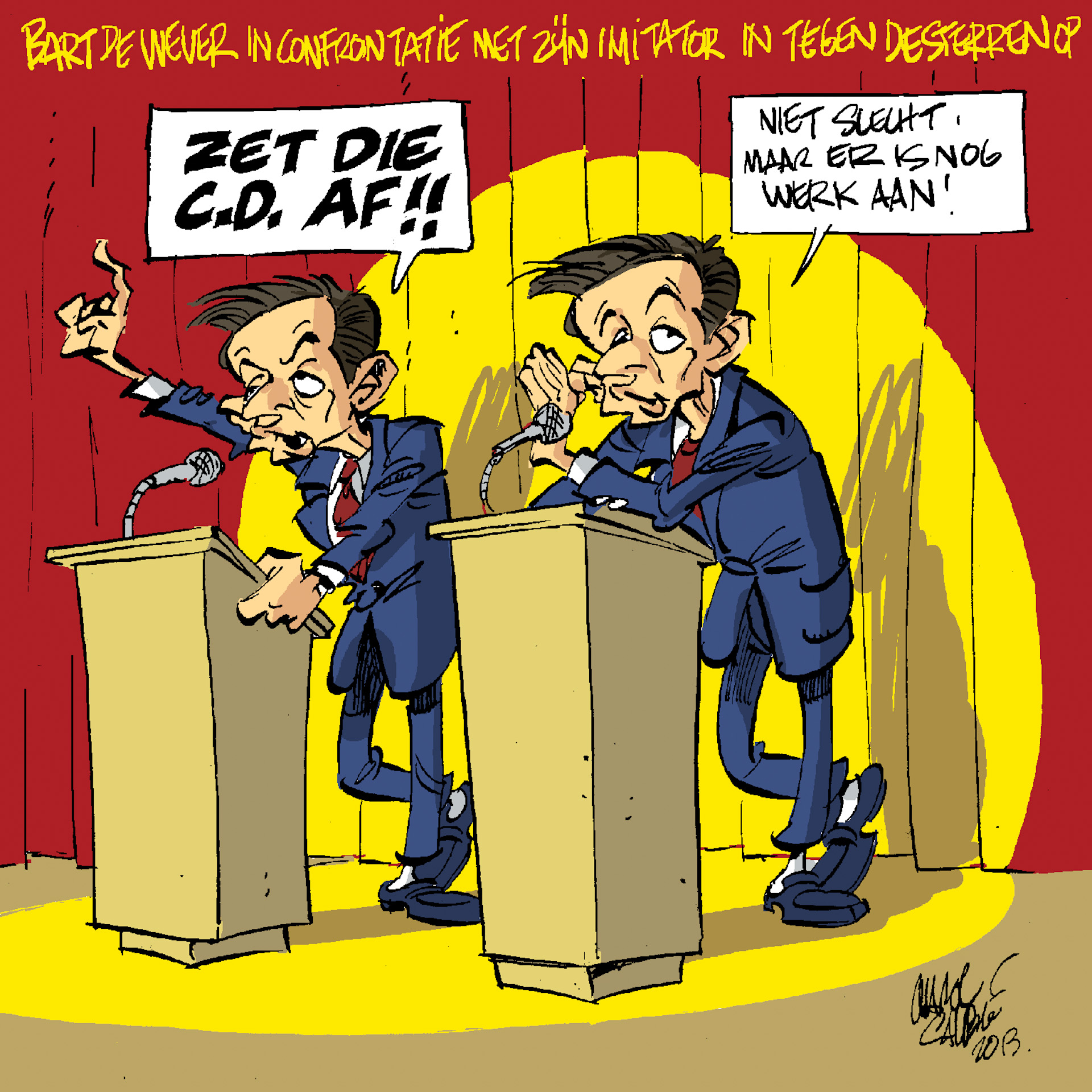 Bart De Wever: "Zet die cd af!"