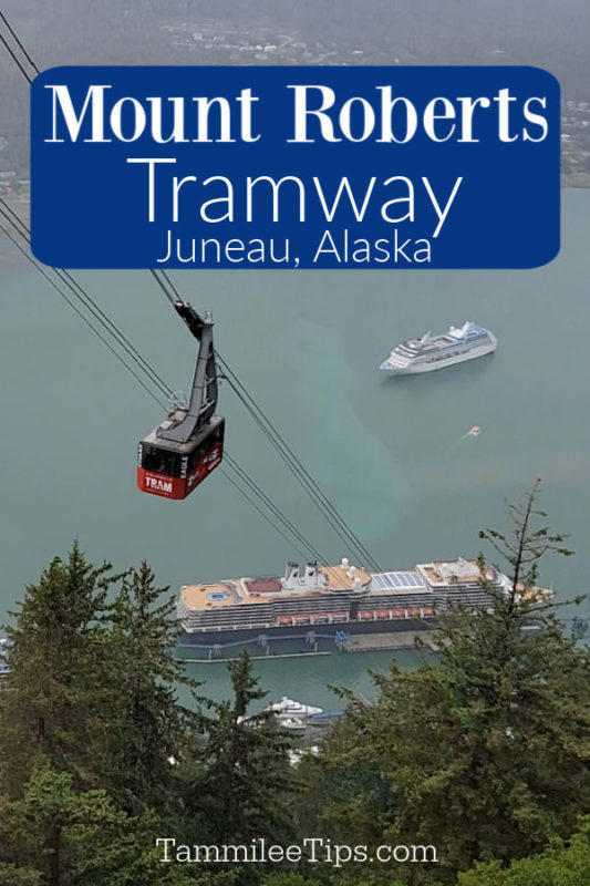 Mount Roberts Tramway in Juneau, Alaska