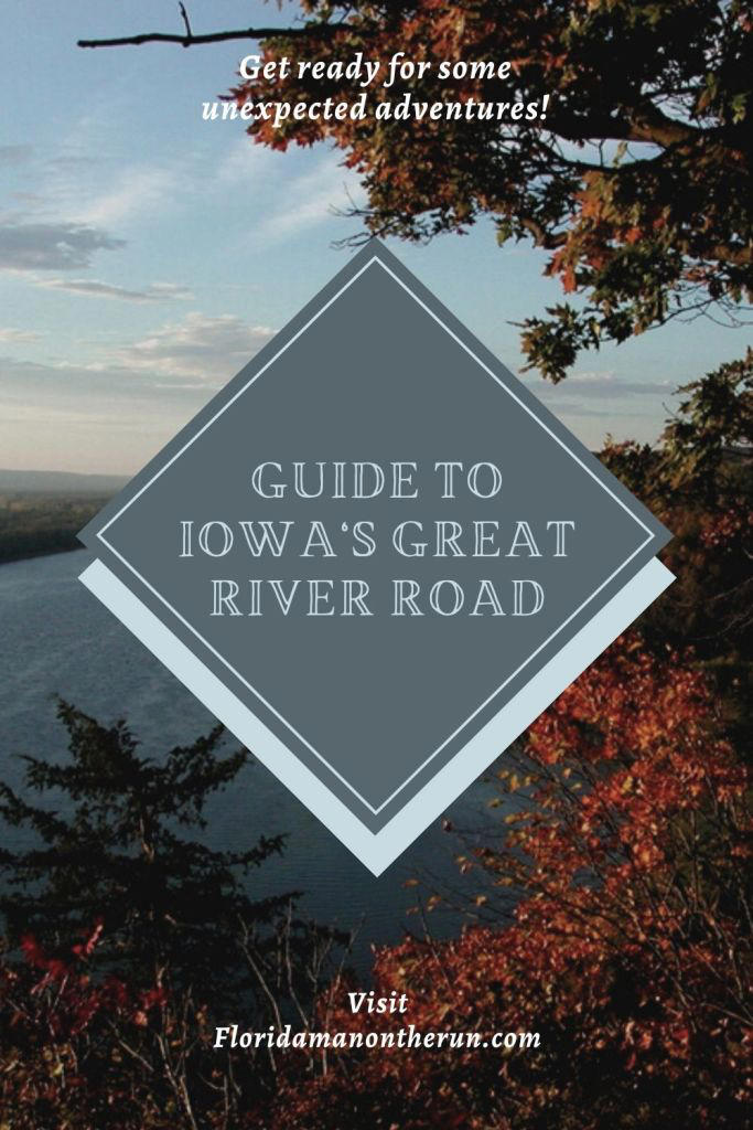 The Best Iowa Road Trip: Cruising Down the Great River Road