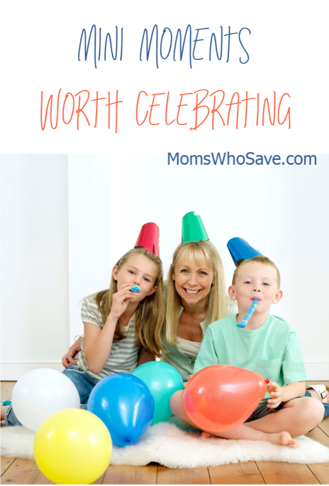 Mini Moments to Celebrate