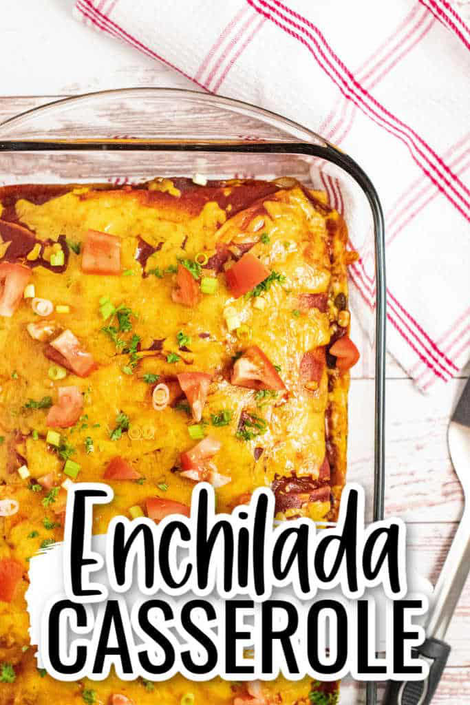 Easy Enchilada Casserole