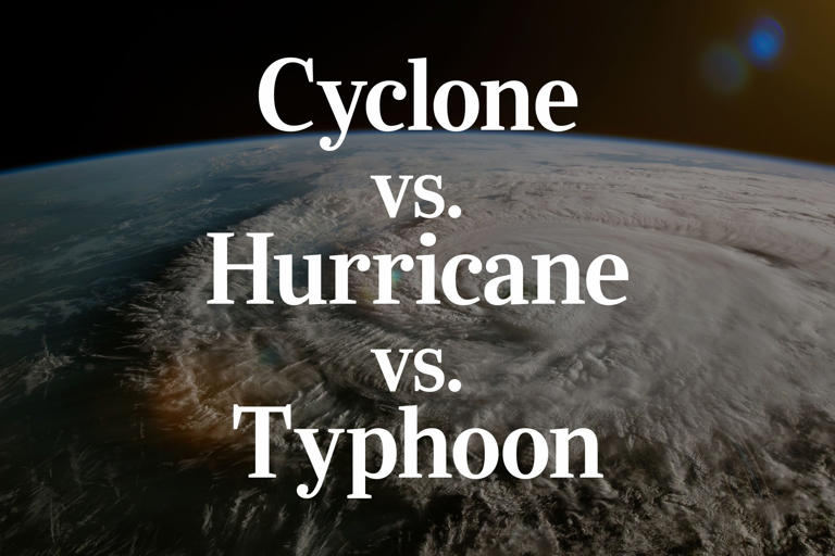 What’s the Difference Between a Cyclone, Hurricane and Typhoon?