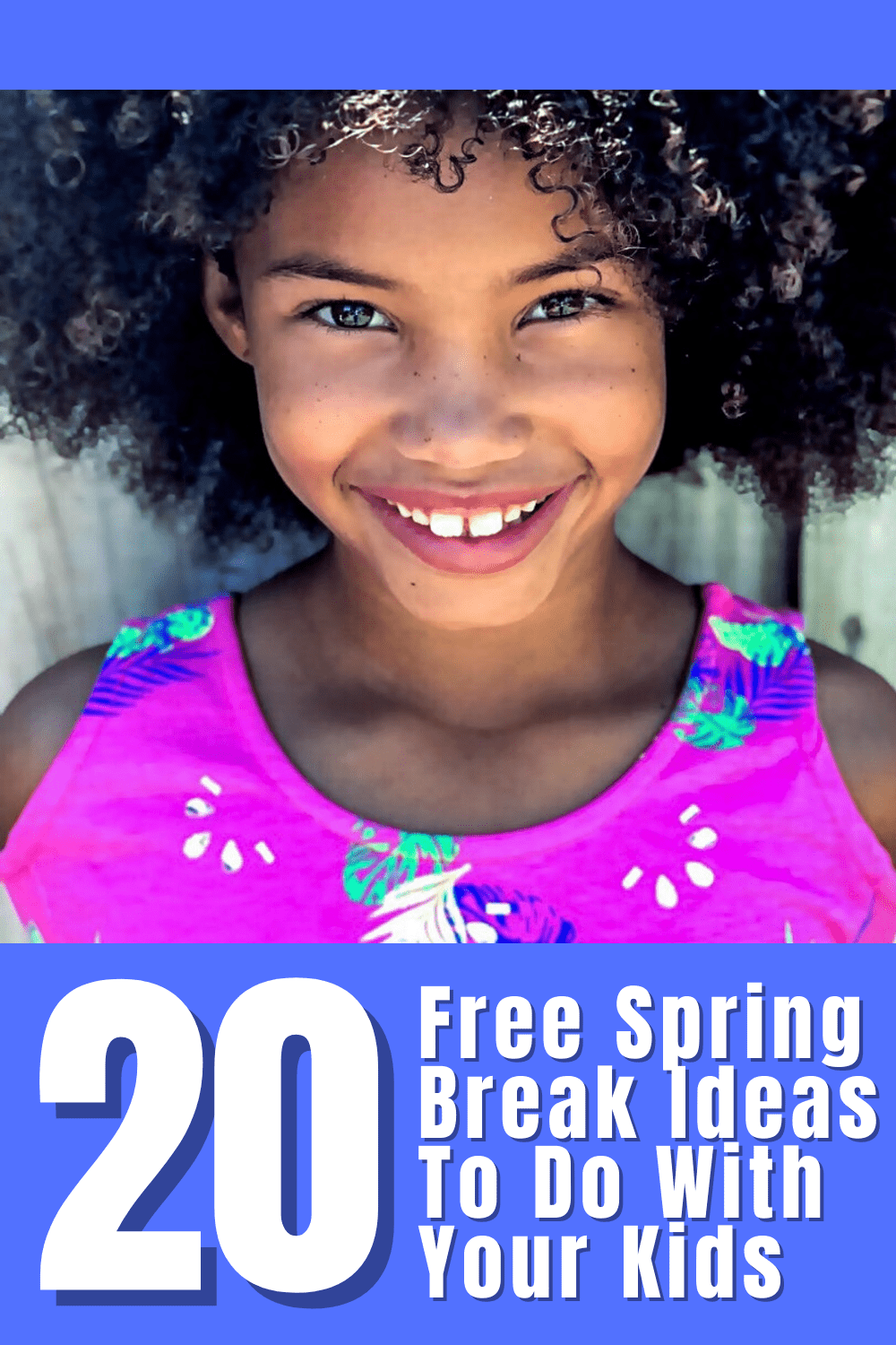 20 Free Spring Break Ideas To Do With Your Kids