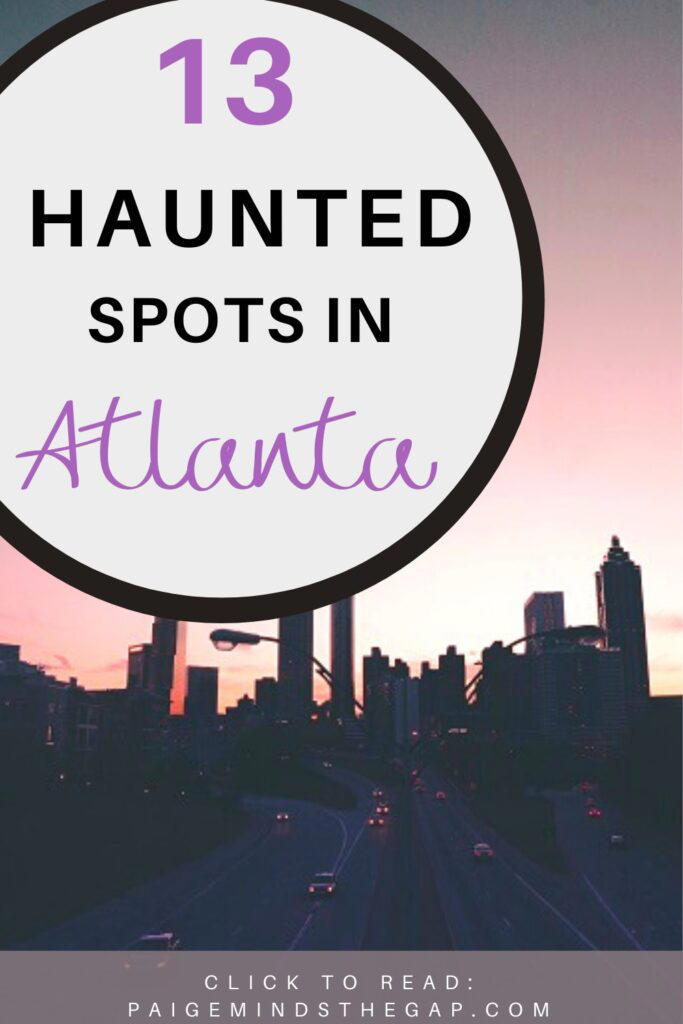 13 Most Haunted Places in Atlanta, Georgia