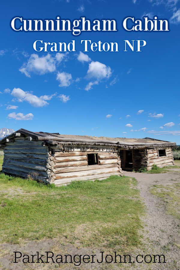 CUNNINGHAM CABIN - GRAND TETON NATIONAL PARK