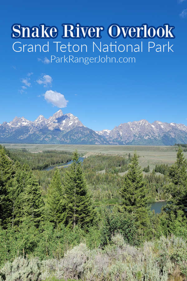 SNAKE RIVER OVERLOOK - GRAND TETON NATIONAL PARK