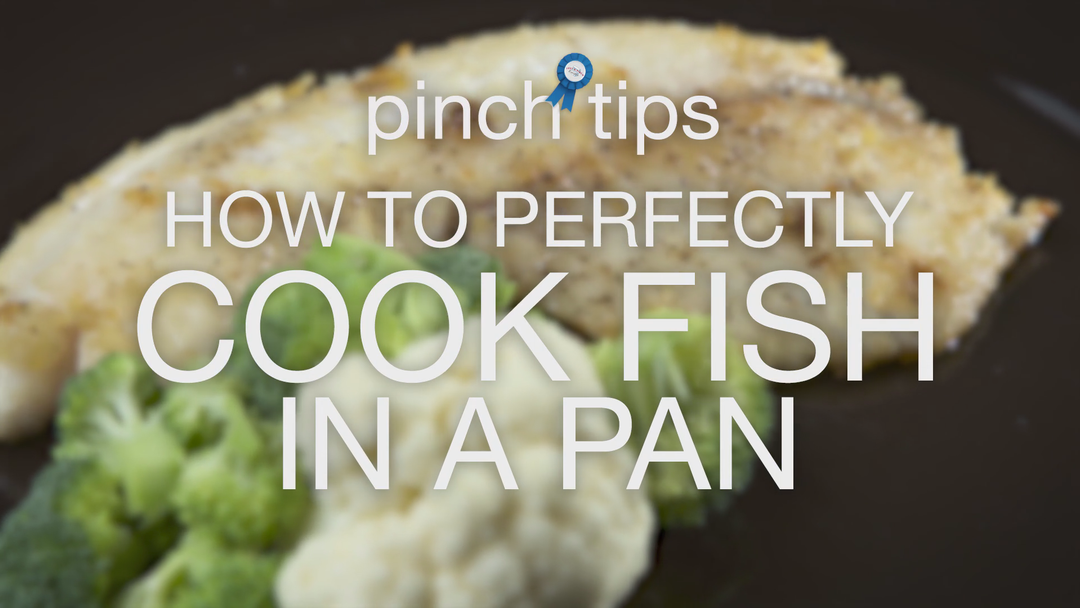 How to Perfectly Cook Fish in a Pan