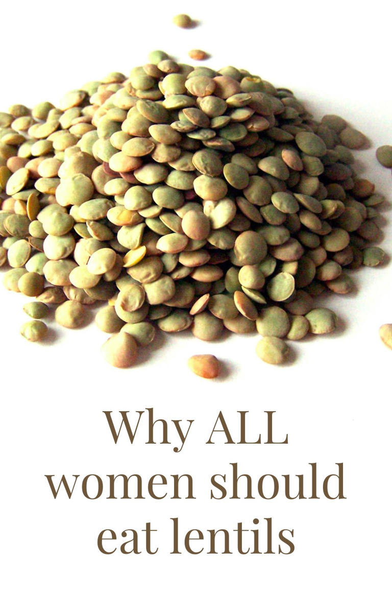 Why All Women Should Eat Lentils