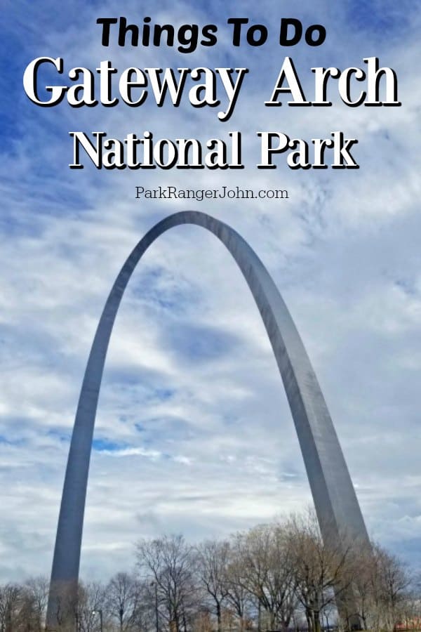 THINGS TO DO GATEWAY ARCH NATIONAL PARK - MISSOURI