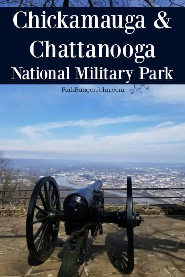 CHICKAMAUGA & CHATTANOOGA NATIONAL MILITARY PARK
