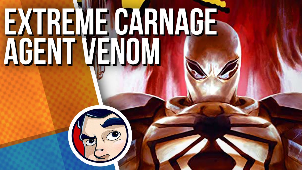 Extreme Carnage "Agent Venom Is Back" - Complete Story #1 | Comicstorian
