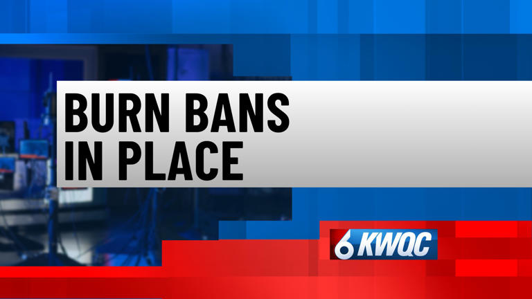 Burn ban active for Muscatine County, lifted in Scott, Clinton counties