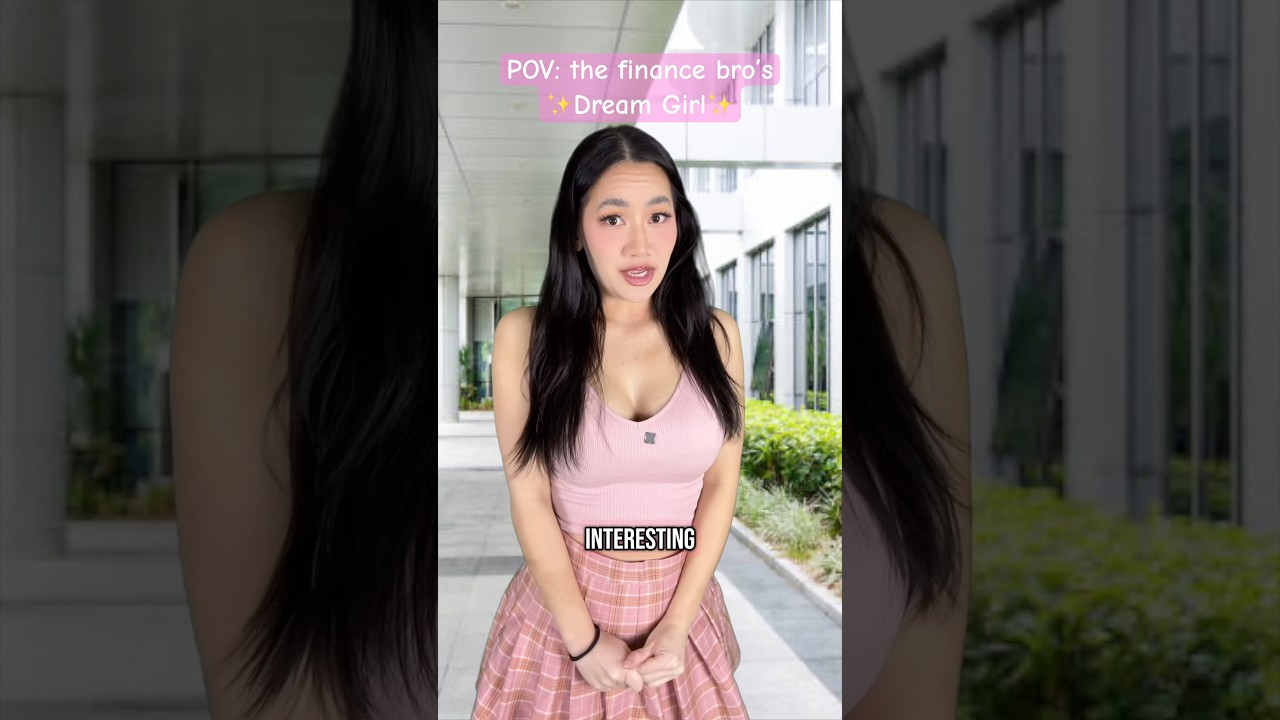 POV The Finance Bro’s Dream Girl