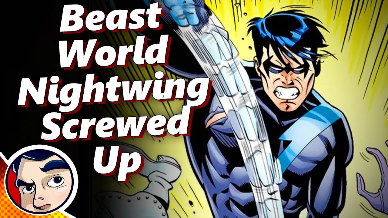 Everyone must die, Nightwing screwed up - Beast World