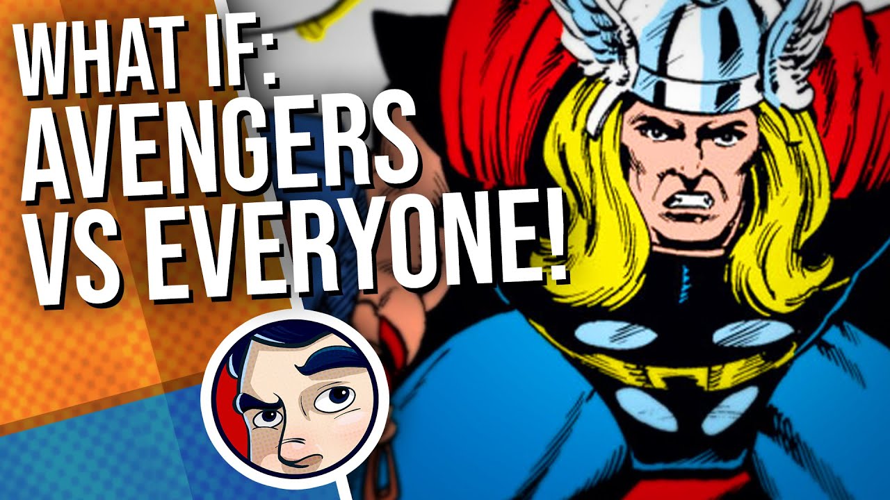 Avengers Assemble: What If They Fought the Entire Universe?