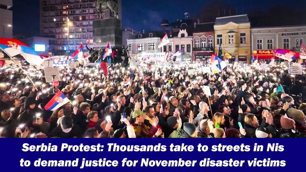 Serbia Protest: Thousands take to streets in Nis to demand justice for ...