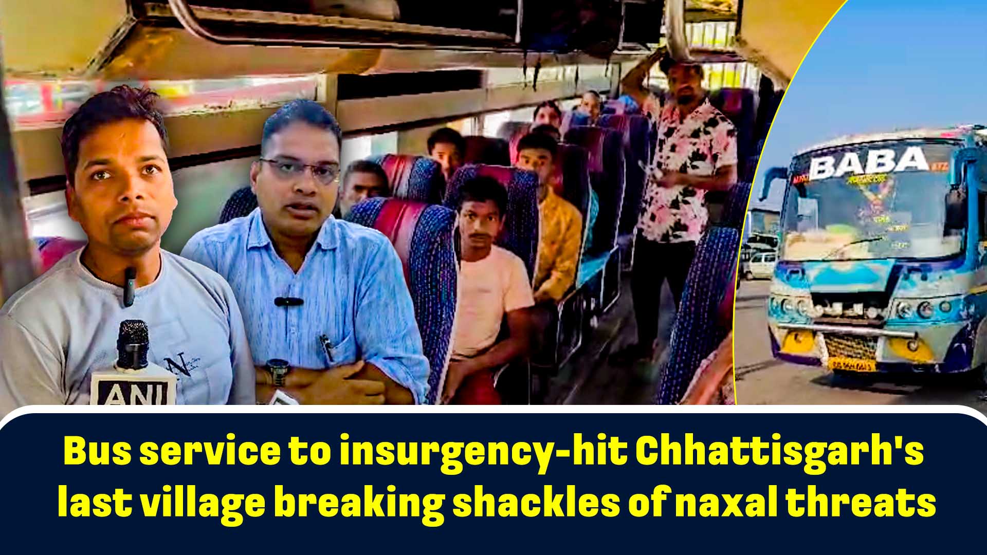 Bus service to insurgency-hit Chhattisgarh's last village breaking shackles of naxal threats