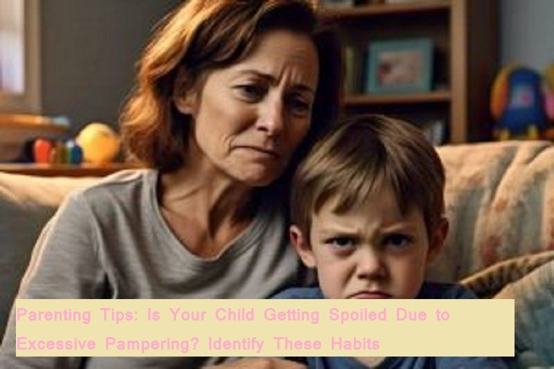 Parenting Tips: Is Your Child Getting Spoiled Due to Excessive ...