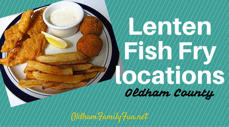 Lenten Fish Fry Locations in and around Oldham County