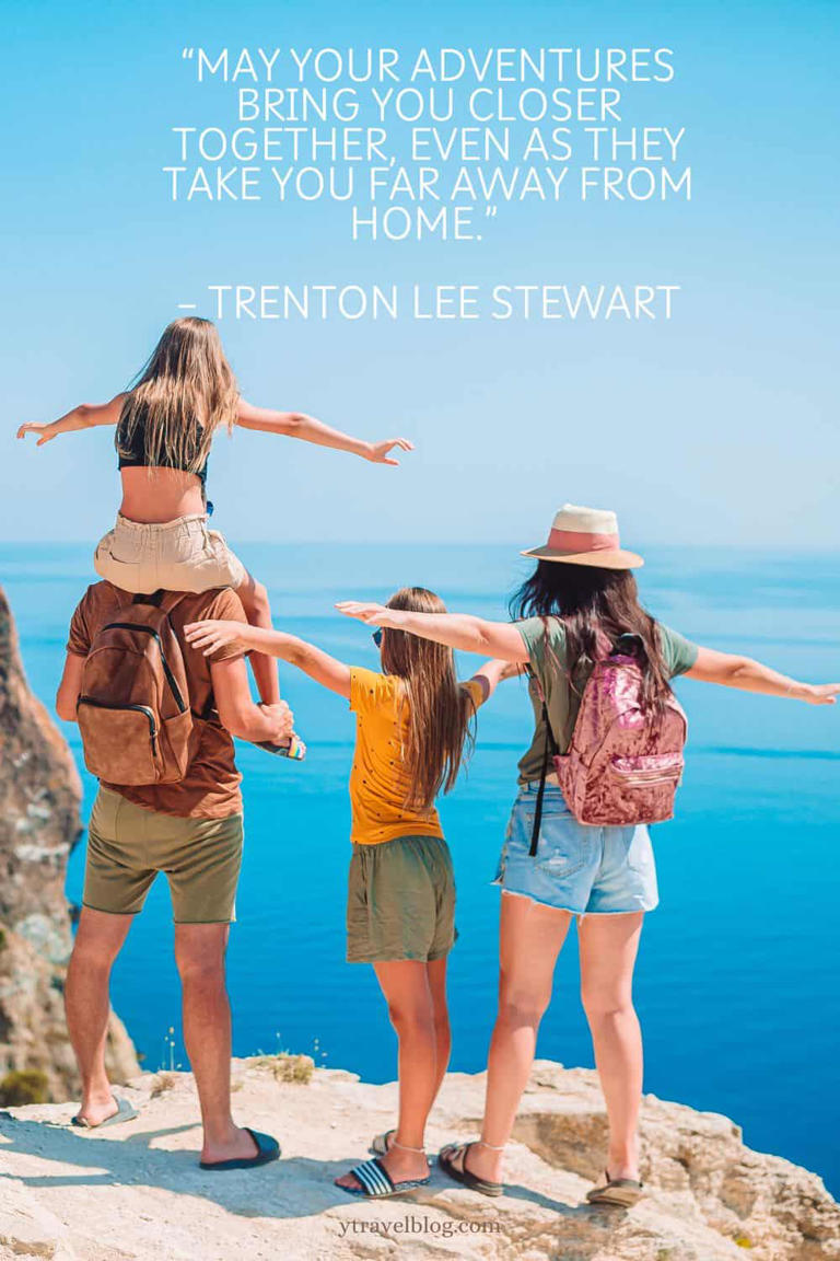 65+ Inspiring Family Travel Quotes We Live By