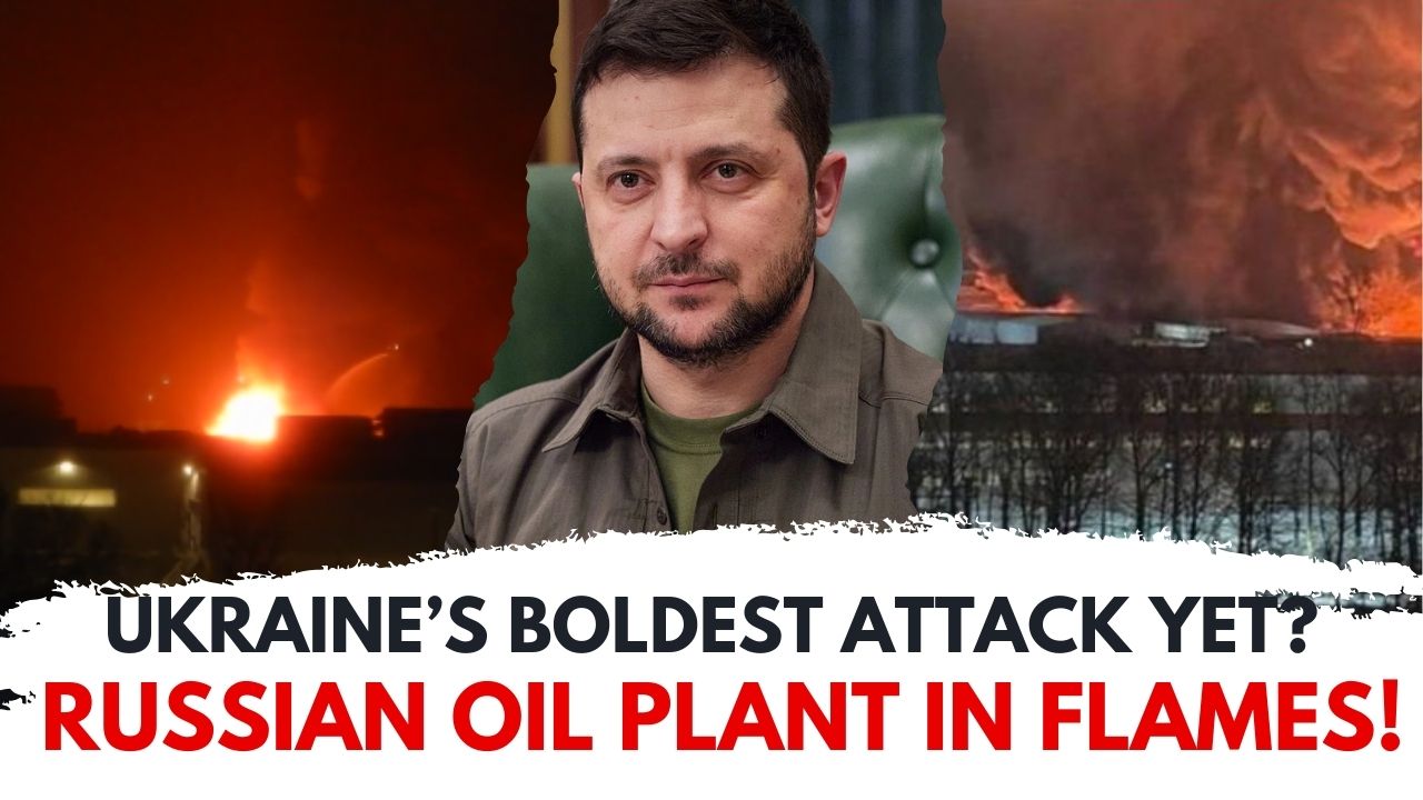 Ukraine ‘blows up major Russian oil refinery’ on day Zelensky arrives ...