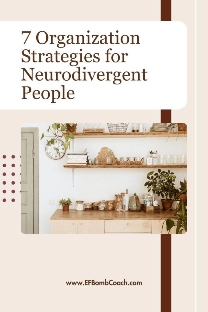 7 organization strategies for neurodivergent people