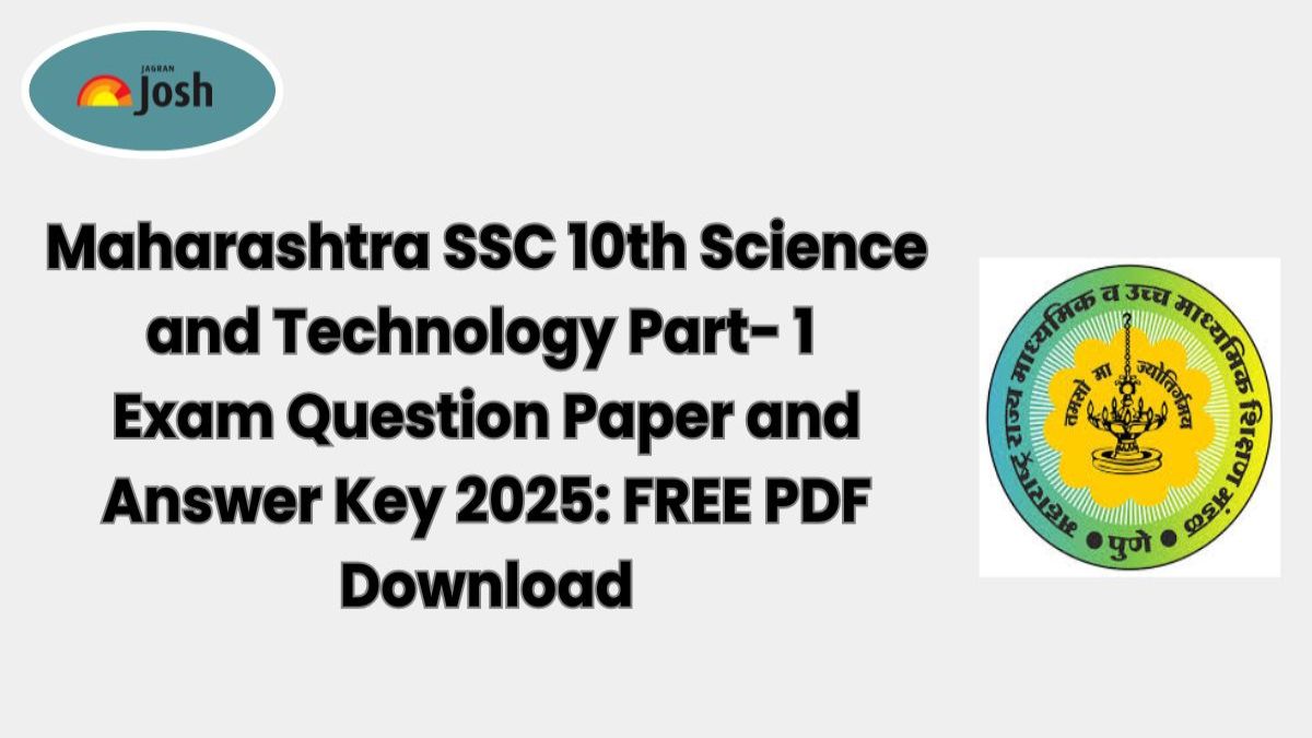 Maharashtra SSC 10th Science and Technology Part- 1 Exam Question Paper ...