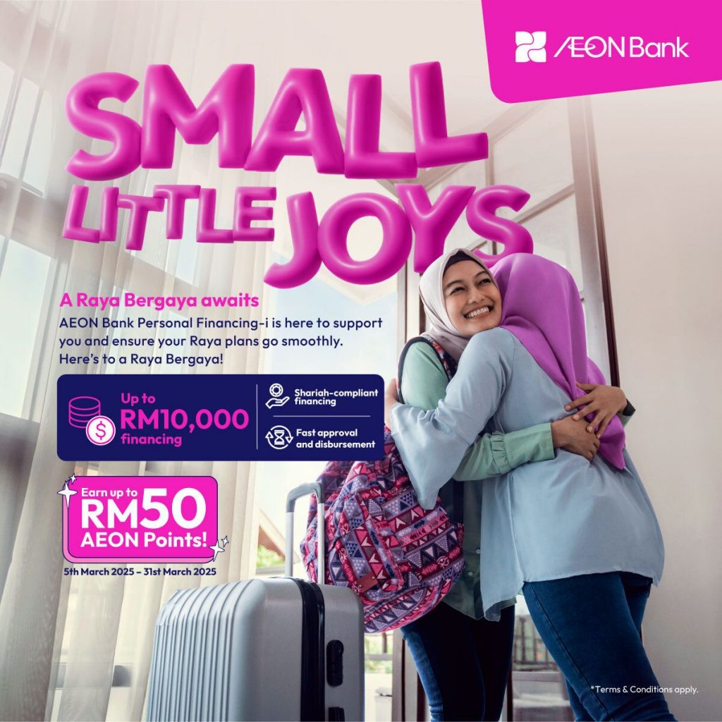 Aeon Bank offers 5% cashback for Ramadan and Shariah-compliant Personal ...