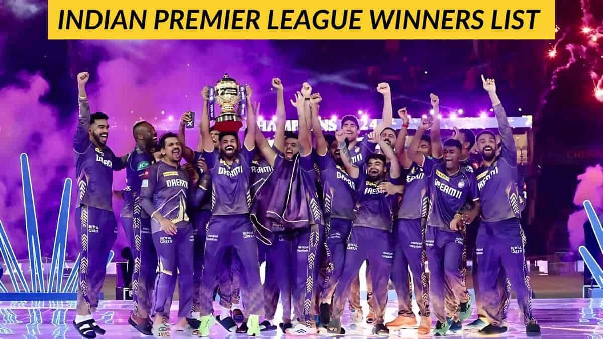 IPL Winners List (2008-2025) - Check Winning Team and Runner-up Here