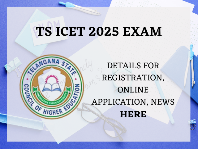 TS ICET 2025 Registration is Starting at icet.tgche.ac.in, Check TSCHE ...