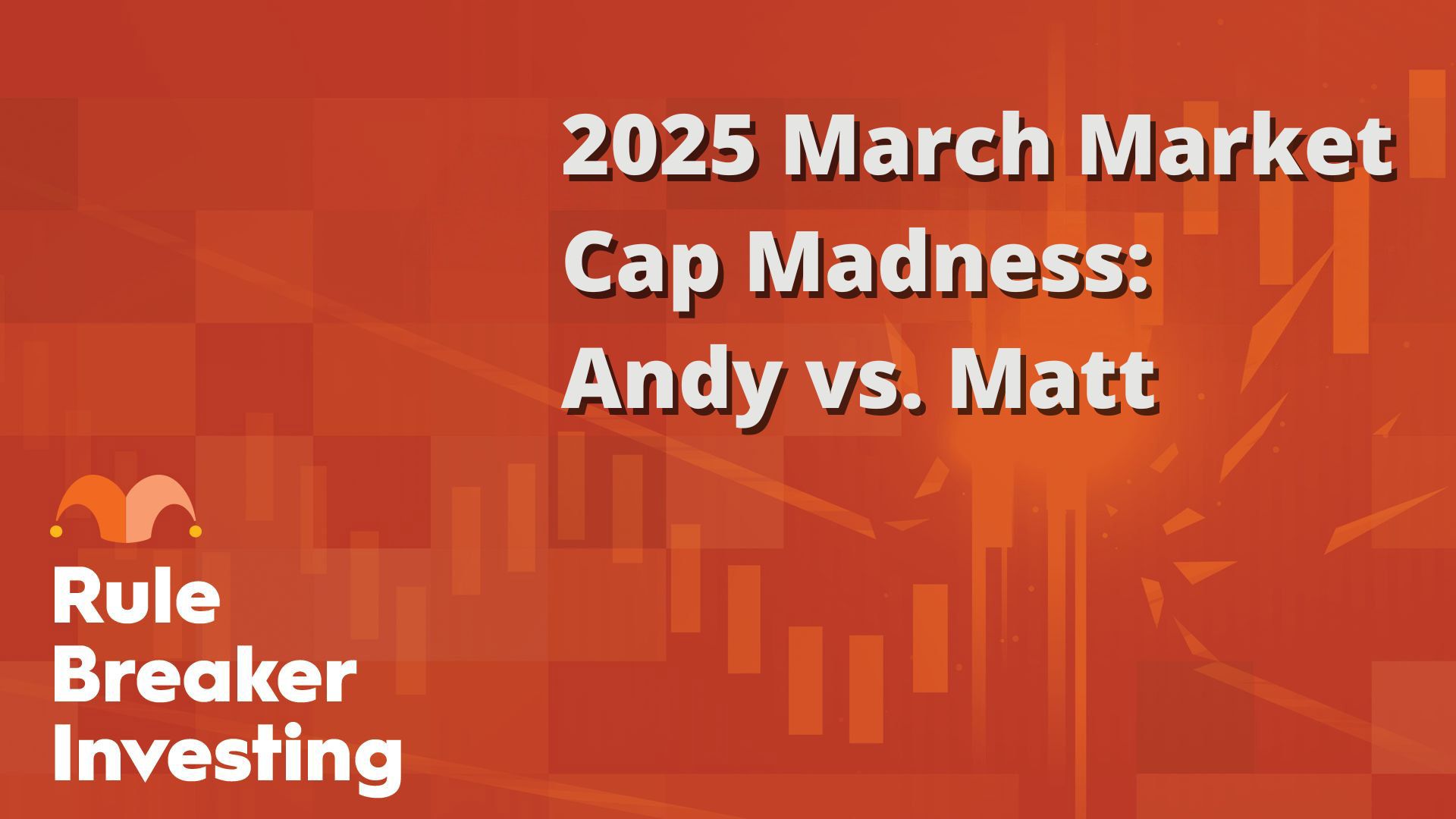 2025 March Market Cap Showdown: Andy Cross vs. Matt Argersinger