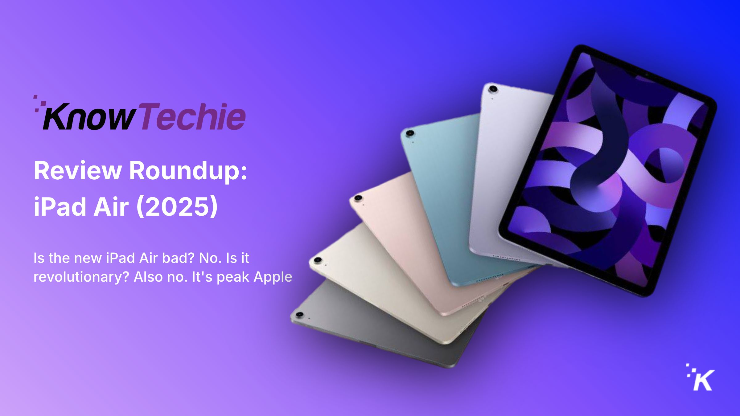 Review Roundup: iPad Air (2025) – Is it the Goldilocks of tablets?