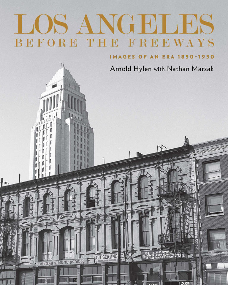 Book 'Los Angeles Before the Freeways' captures images of lost ...