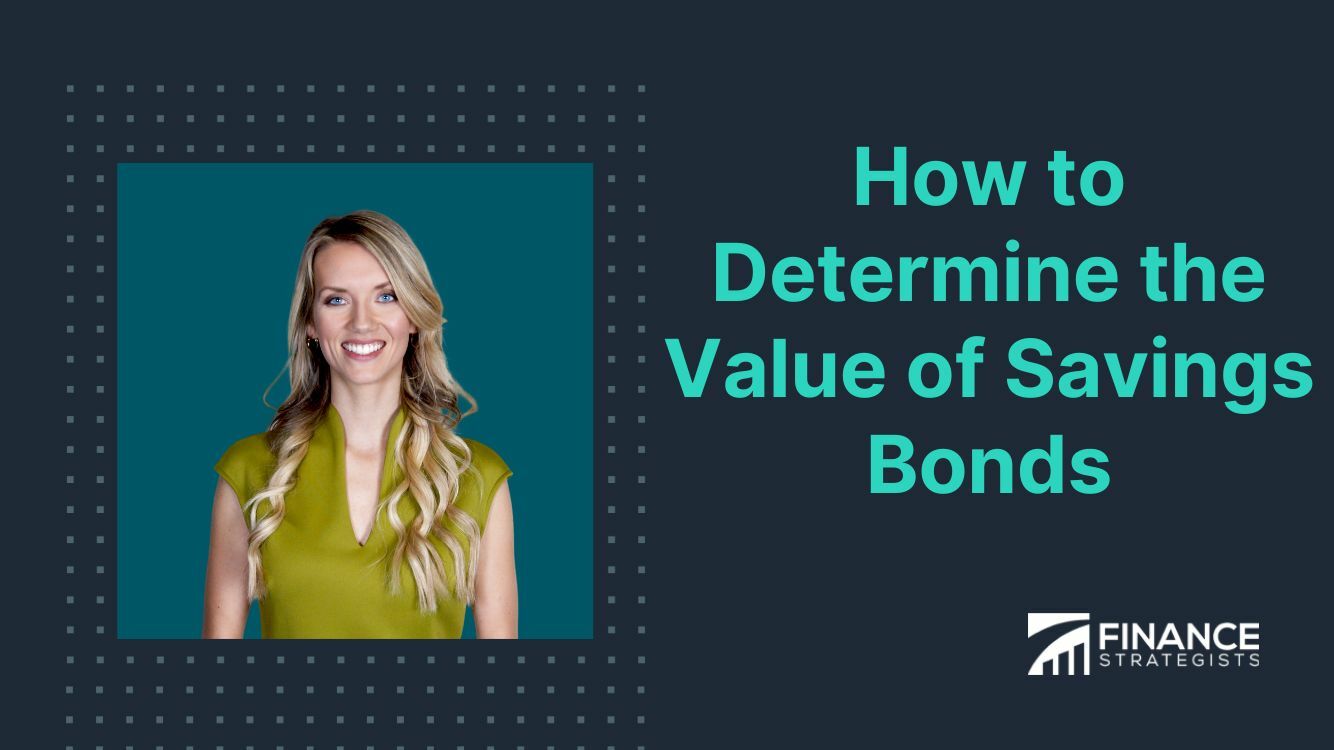 How to Determine the Value of Savings Bonds | Steps & Tools