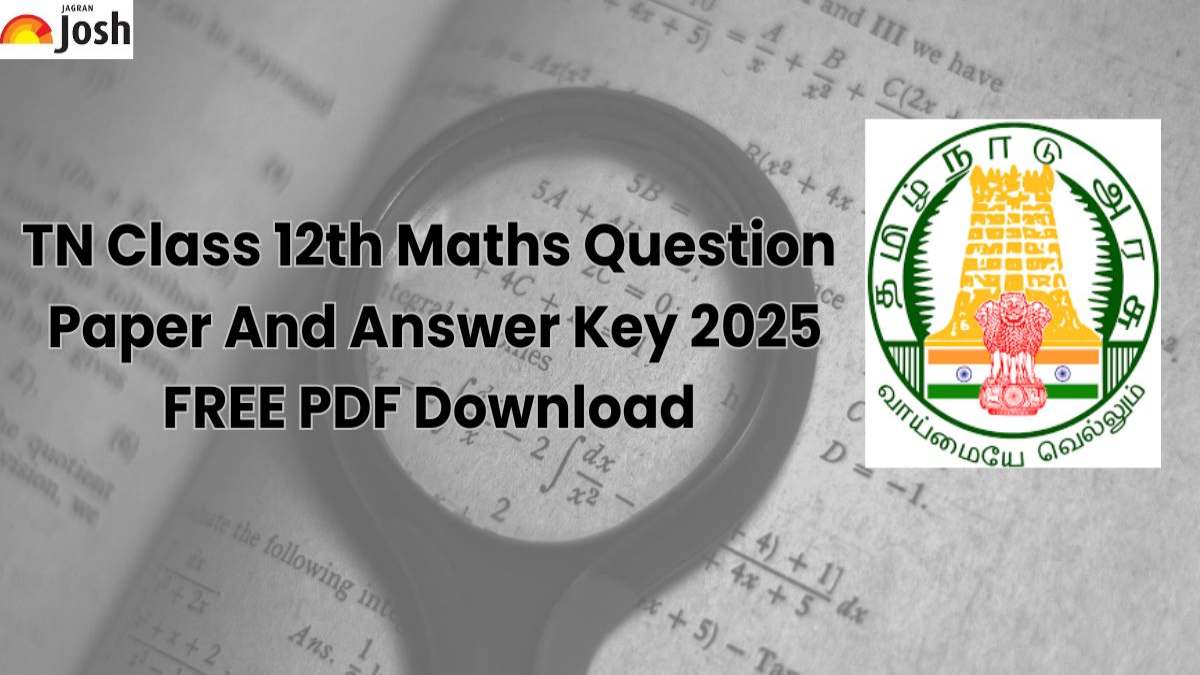 TN Class 12th Maths Question Paper And Answer Key 2025: FREE PDF Download