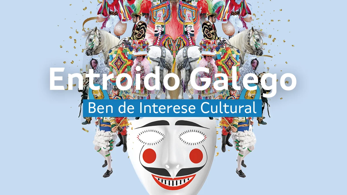 El Entroido gallego ya es Bien de Interés Cultural