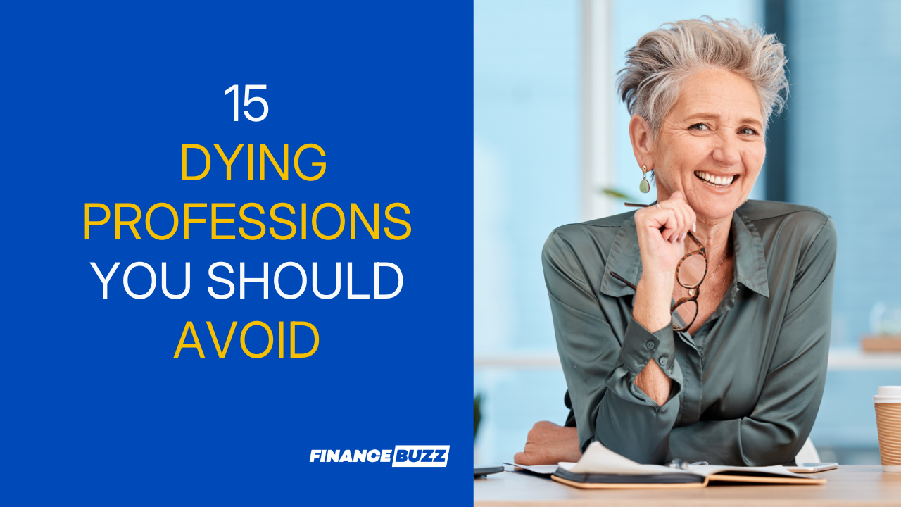14 Dying Professions You Should Avoid