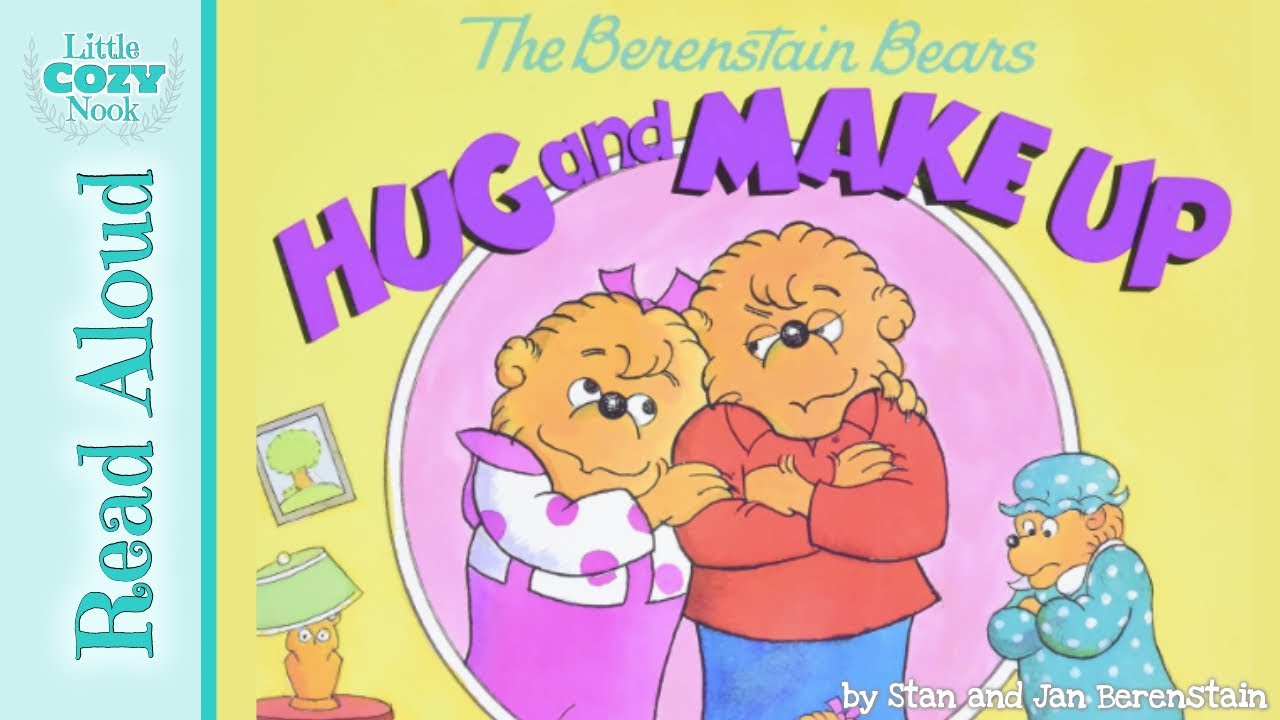 Hug and Make Up Berenstain Bears | READ ALOUD book for Kids