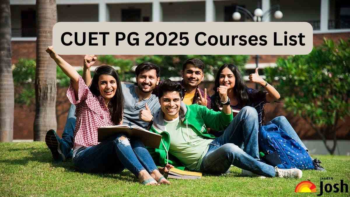 CUET PG Courses 2025; Check Stream-wise List of PG Programs