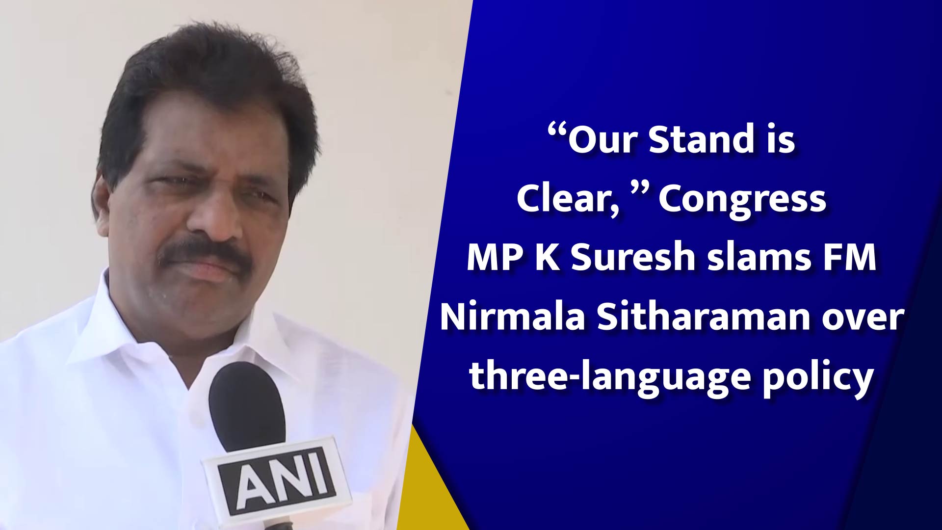 “Our Stand is Clear, ” Congress MP K Suresh slams FM Nirmala Sitharaman ...