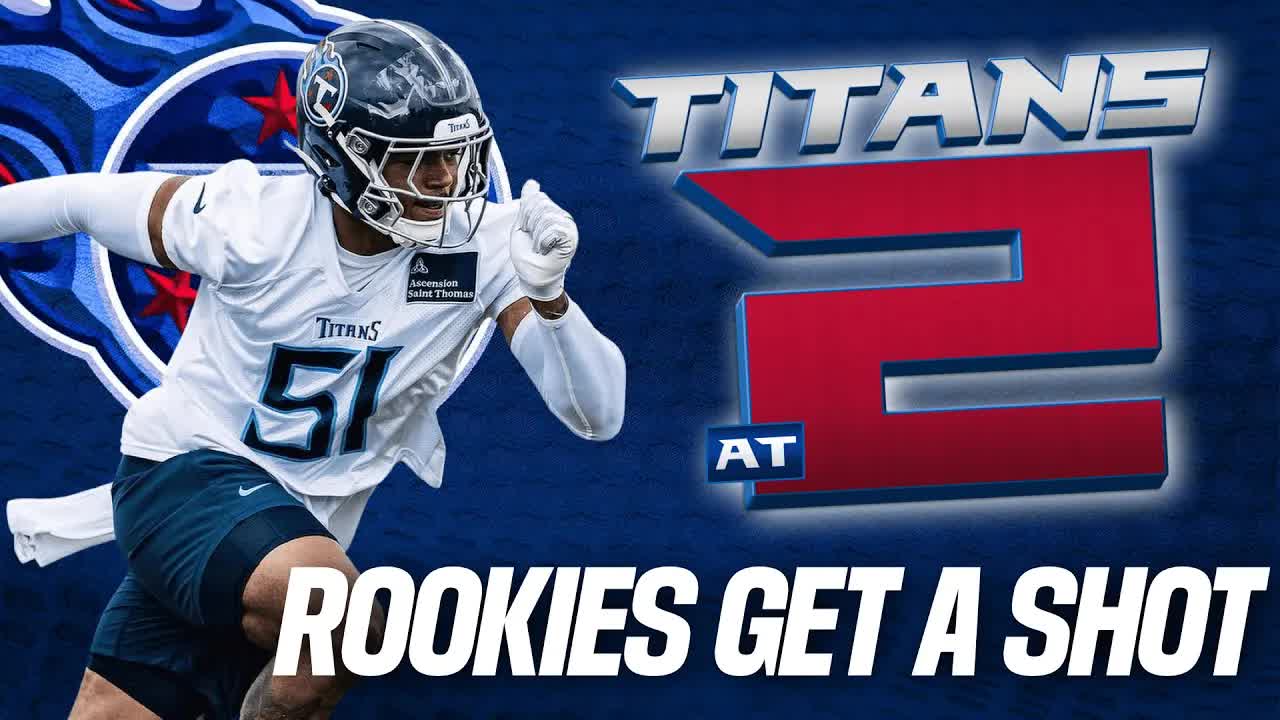 Titans at 2: Rookies finally get a shot to prove what they can do