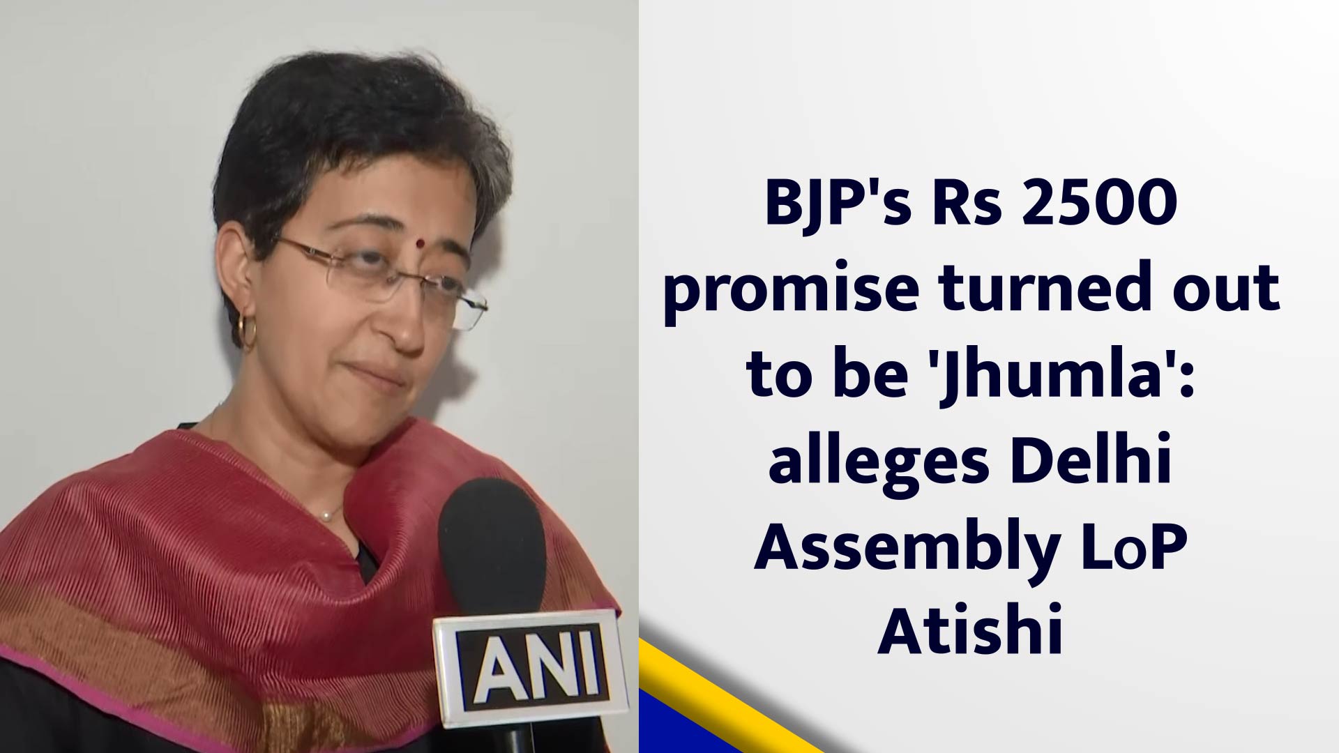BJP's Rs 2500 promise turned out to be 'Jhumla': alleges Delhi Assembly ...