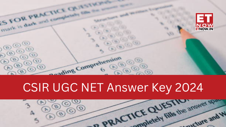 CSIR UGC NET Answer Key 2024 OUT at csirnet.nta.ac.in; Know how to raise objections