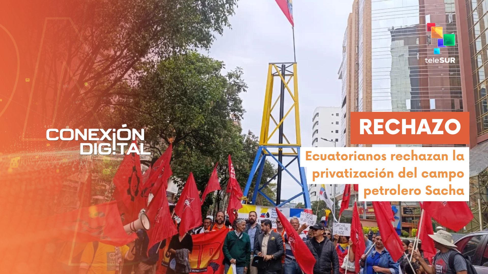 Conexión Digital 12-03 Plantón en rechazo a concesión del campo Sacha