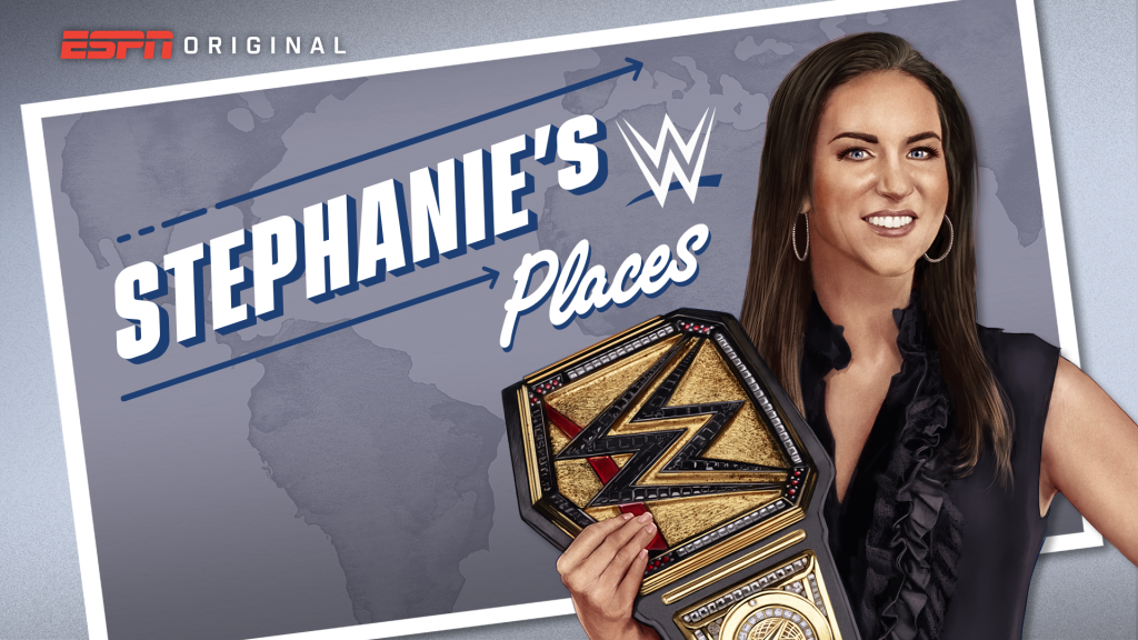 ESPN’s ‘Stephanie’s Places’ Stephanie McMahon series to debut March 26 ...
