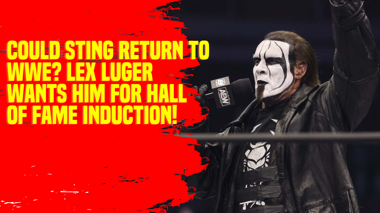 Could Sting Return to WWE Lex Luger Wants Him for Hall of Fame ...