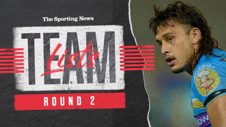 NRL team lists: Every side's confirmed lineup for Round 2