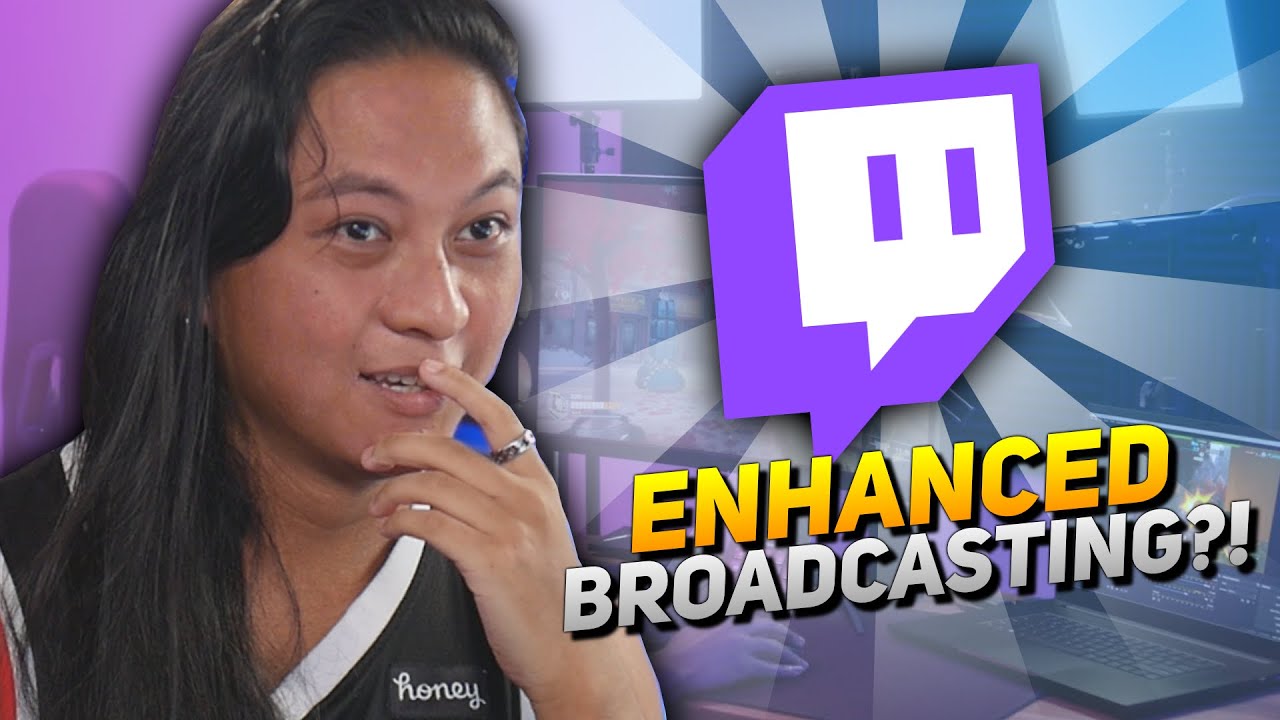 My Thoughts On Twitch’s “Enhanced Broadcasting” Changes – A Deep Dive