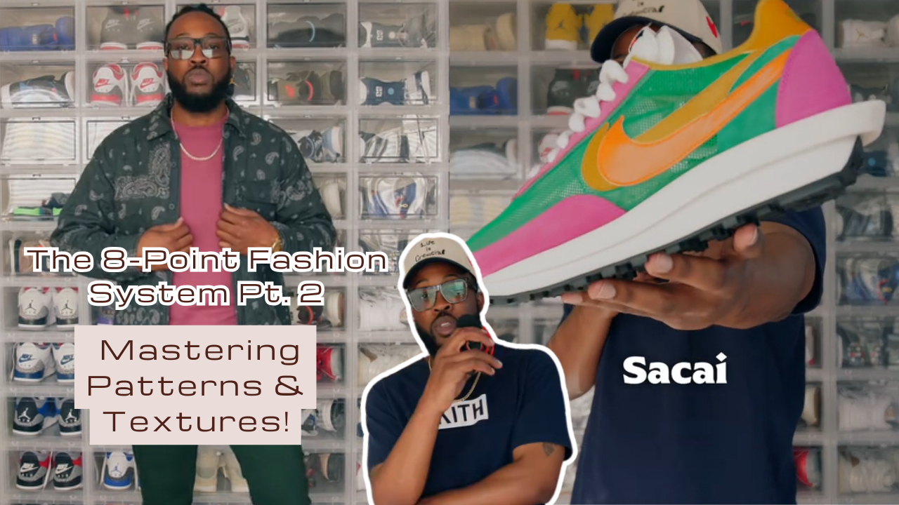 The 8-Point Fashion System Pt. 2 – Mastering Patterns & Textures!