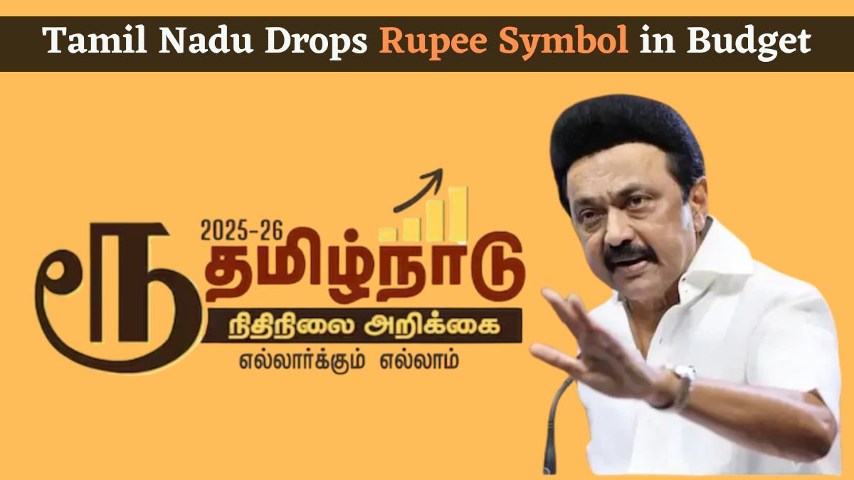 Three-Language Formula: Tamil Nadu Drops Rupee Symbol in State Budget ...